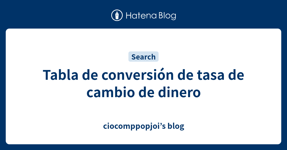 Tabla de conversión de tasa de cambio de dinero - ciocomppopjoi’s blog