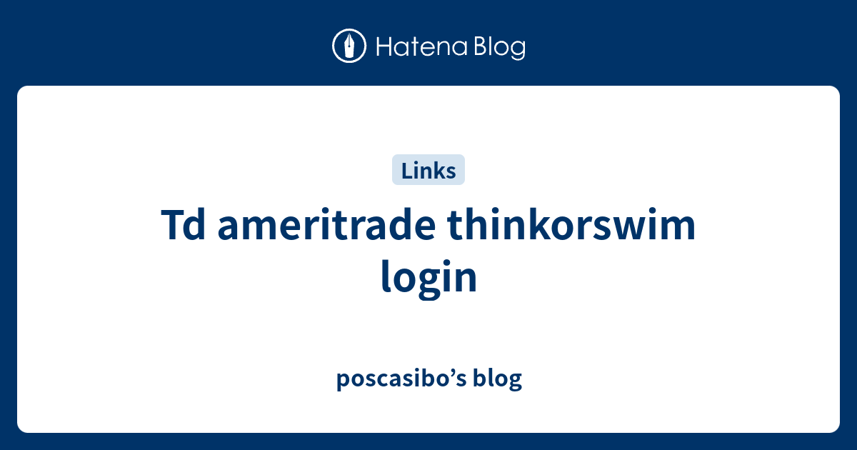 Td ameritrade thinkorswim login - poscasibo’s blog