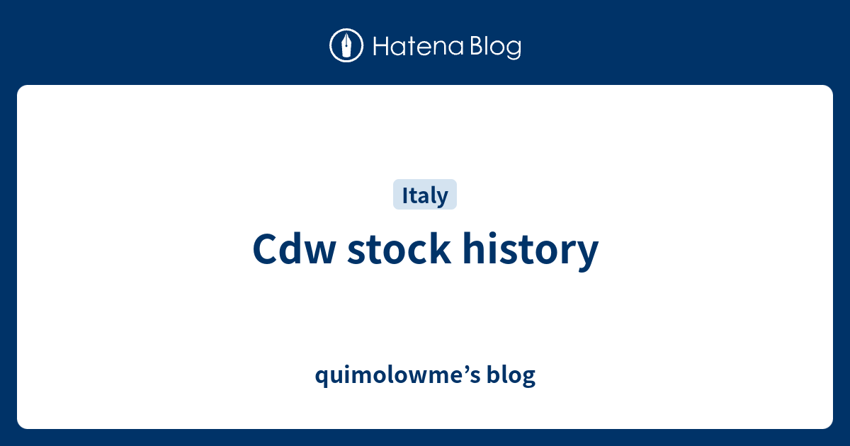 Cdw stock history - quimolowme’s blog