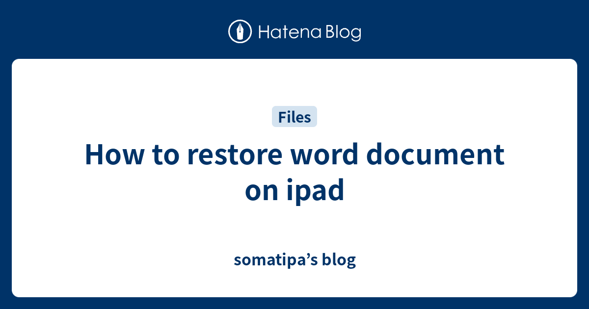 How to restore word document on ipad - somatipa’s blog