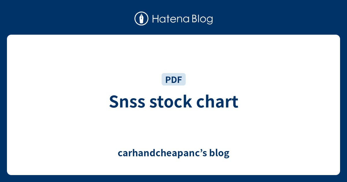 Snss stock chart - carhandcheapanc’s blog