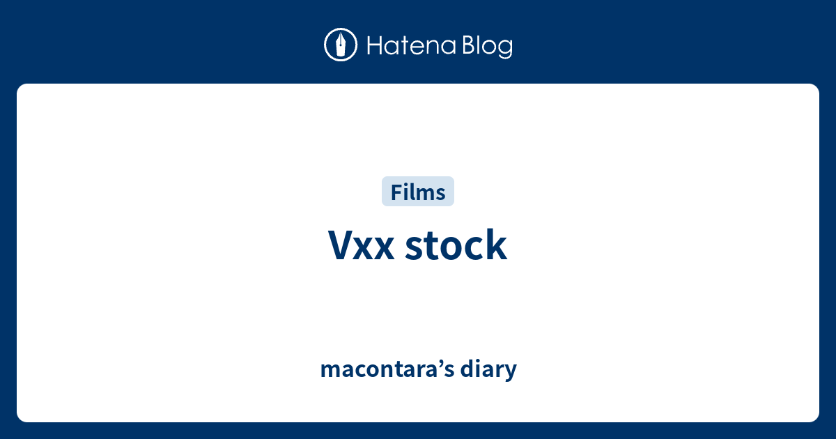 Vxx stock - macontara’s diary