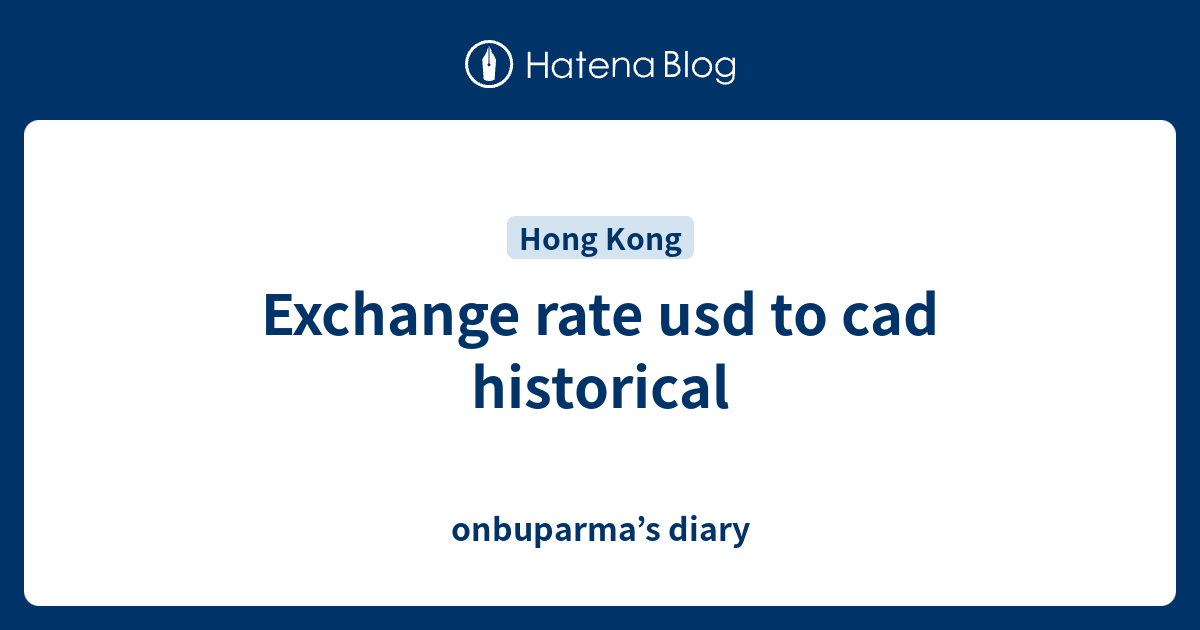 exchange-rate-usd-to-cad-historical-onbuparma-s-diary