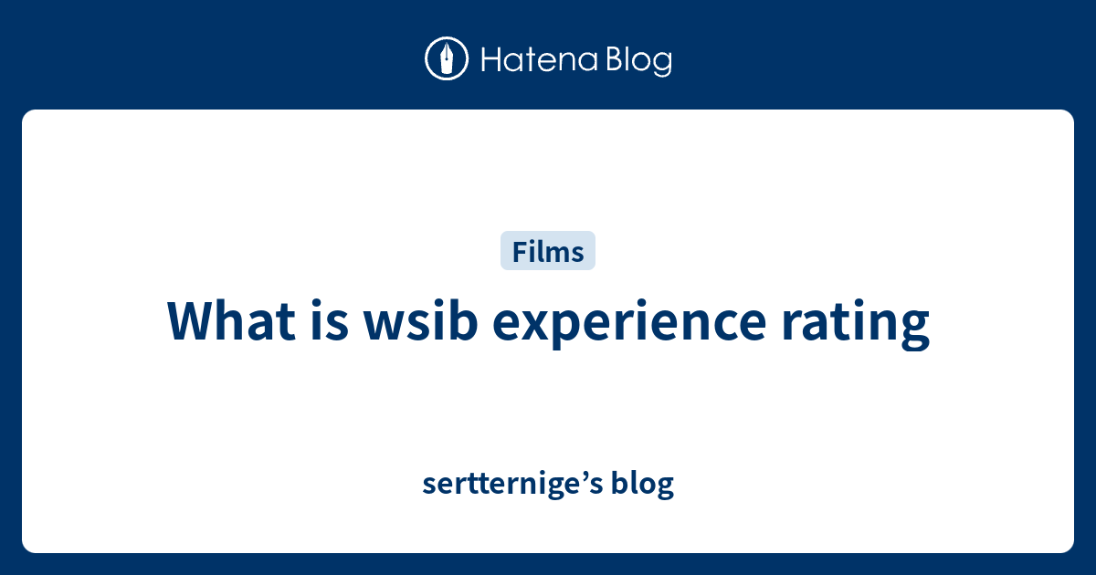 What is wsib experience rating - sertternige’s blog