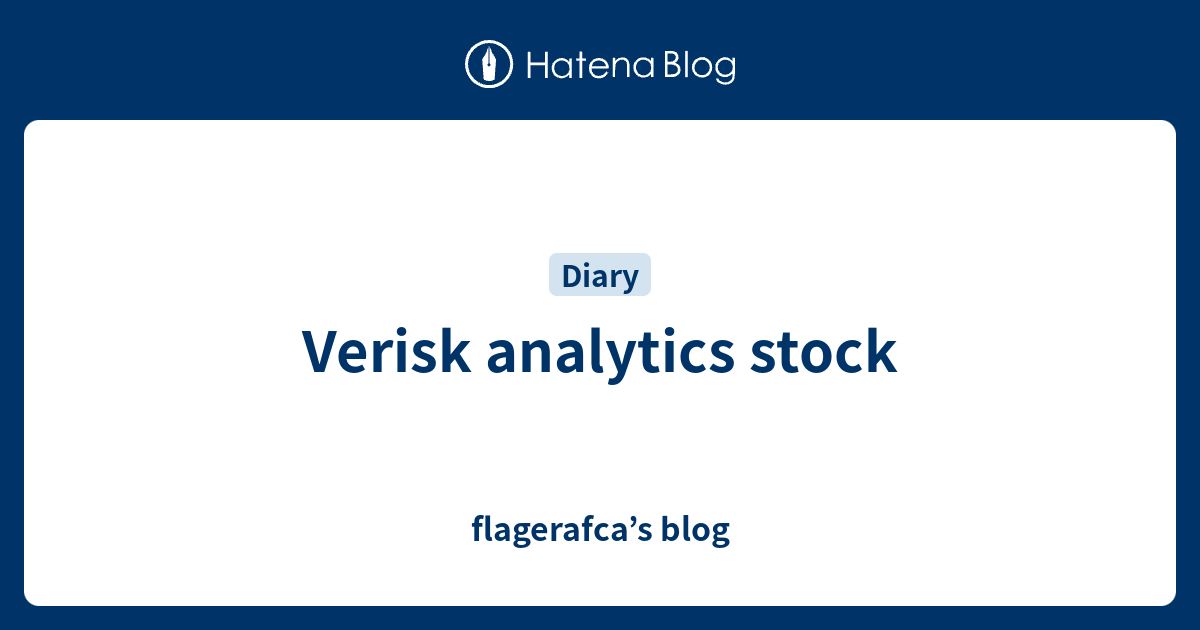 Verisk analytics stock - flagerafca’s blog