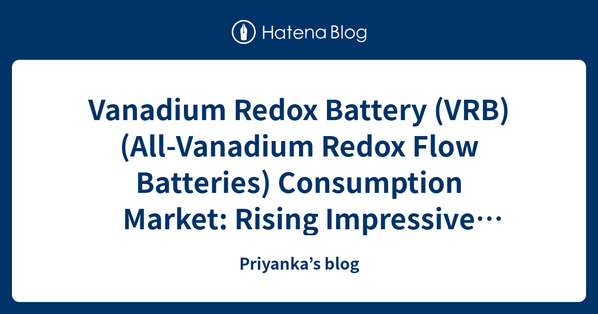 Vanadium Redox Battery (VRB) (All-Vanadium Redox Flow Batteries ...