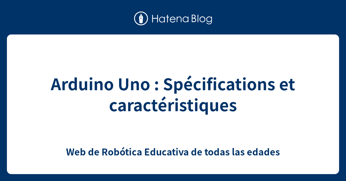 Arduino Uno : Spécifications et caractéristiques - Web de Robótica ...