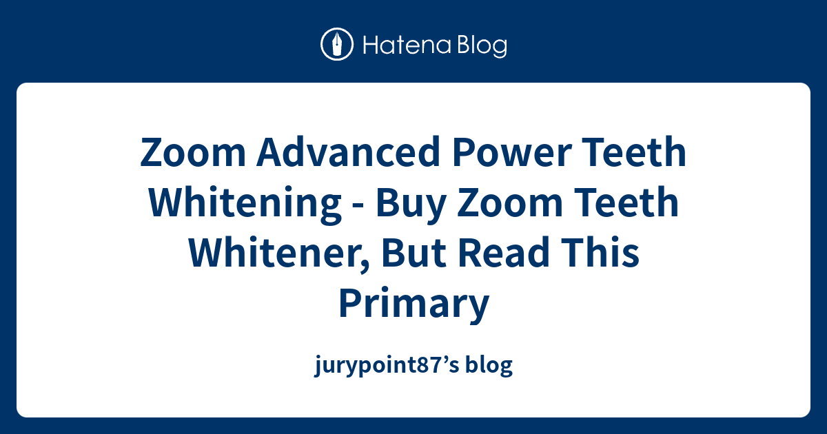 Zoom Advanced Power Teeth Whitening - Buy Zoom Teeth Whitener, But Read ...