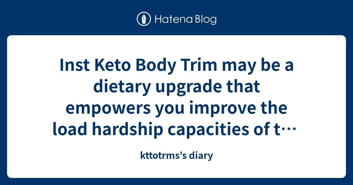 Inst Keto Body Trim may be a dietary upgrade that empowers you improve ...