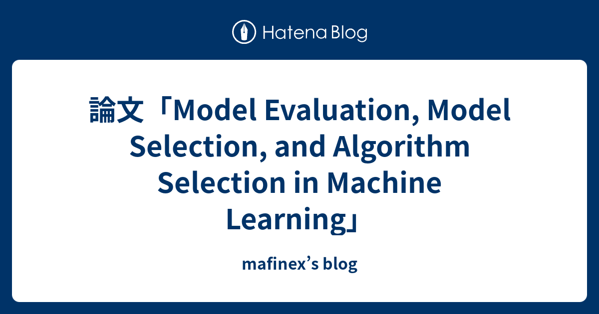 論文「model Evaluation Model Selection And Algorithm Selection In 7179