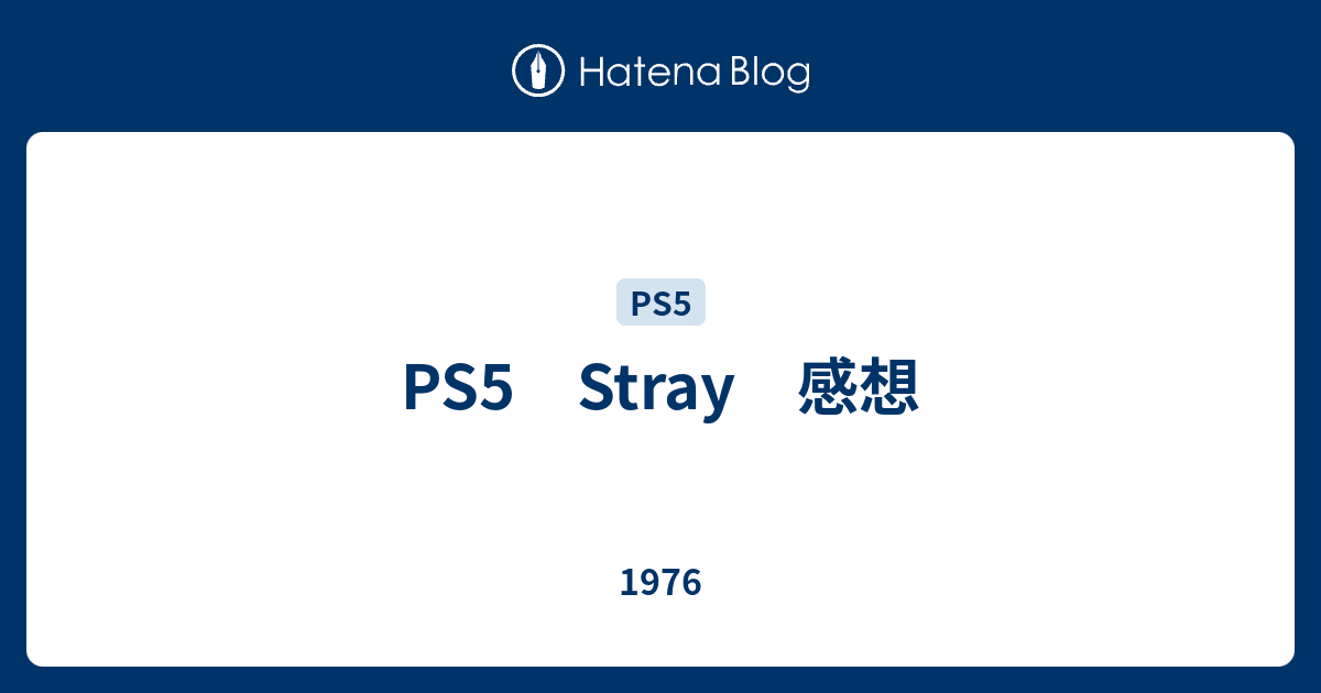 PS5 Stray 感想 - 1976