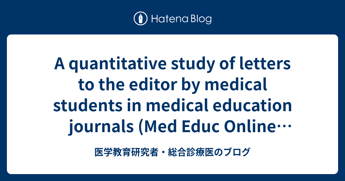 A quantitative study of letters to the editor by medical students in ...