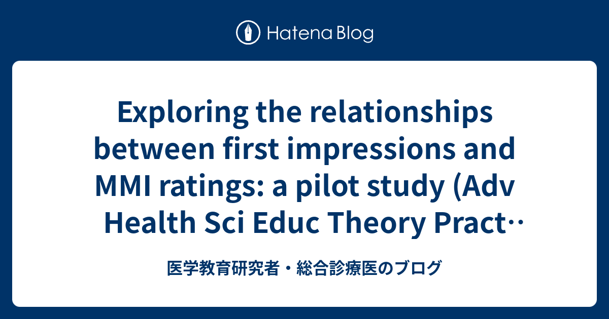 Exploring the relationships between first impressions and MMI ratings ...