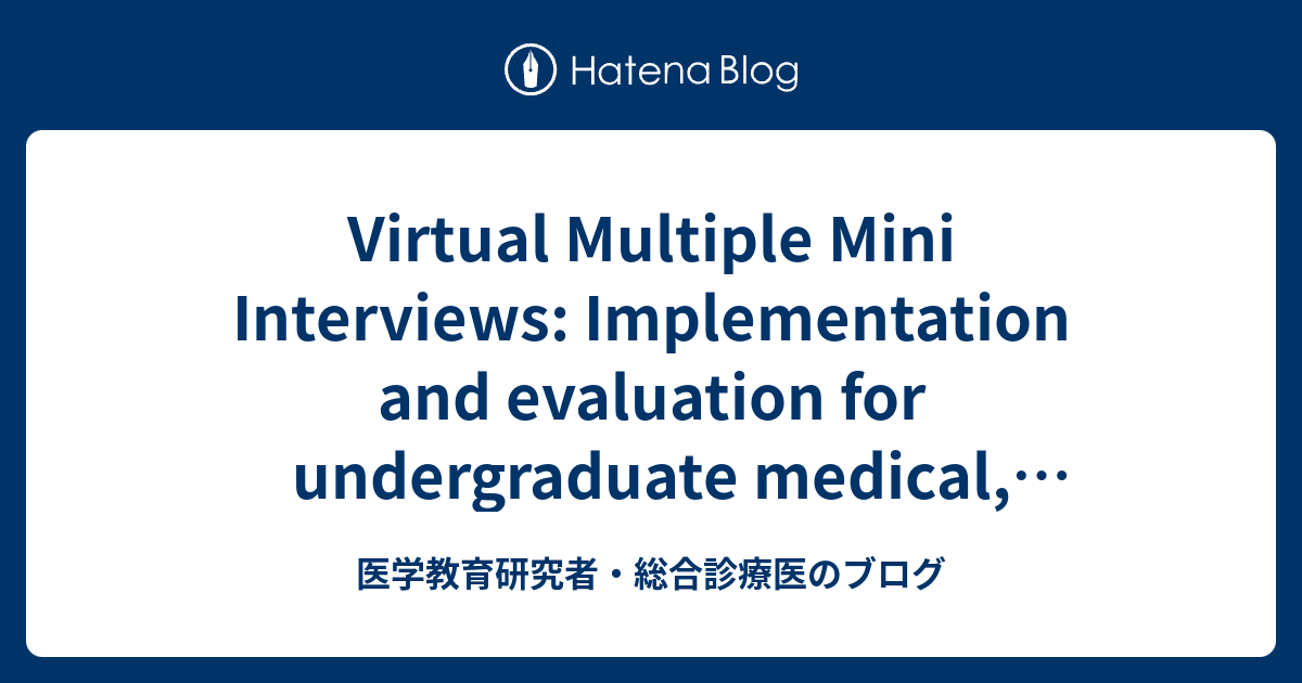 Virtual Multiple Mini Interviews: Implementation and evaluation for ...