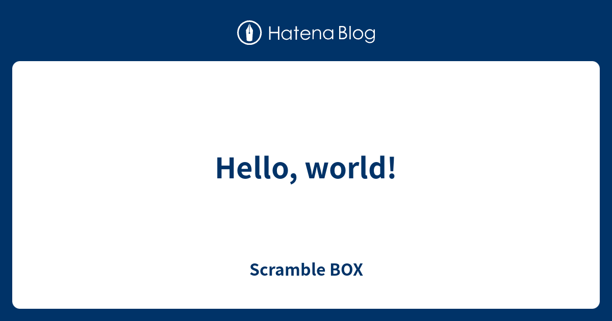 Hello, world! - Scramble BOX