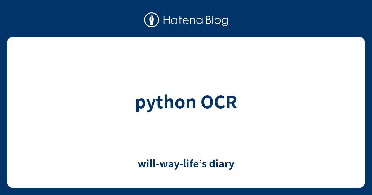 python OCR - will-way-life’s diary