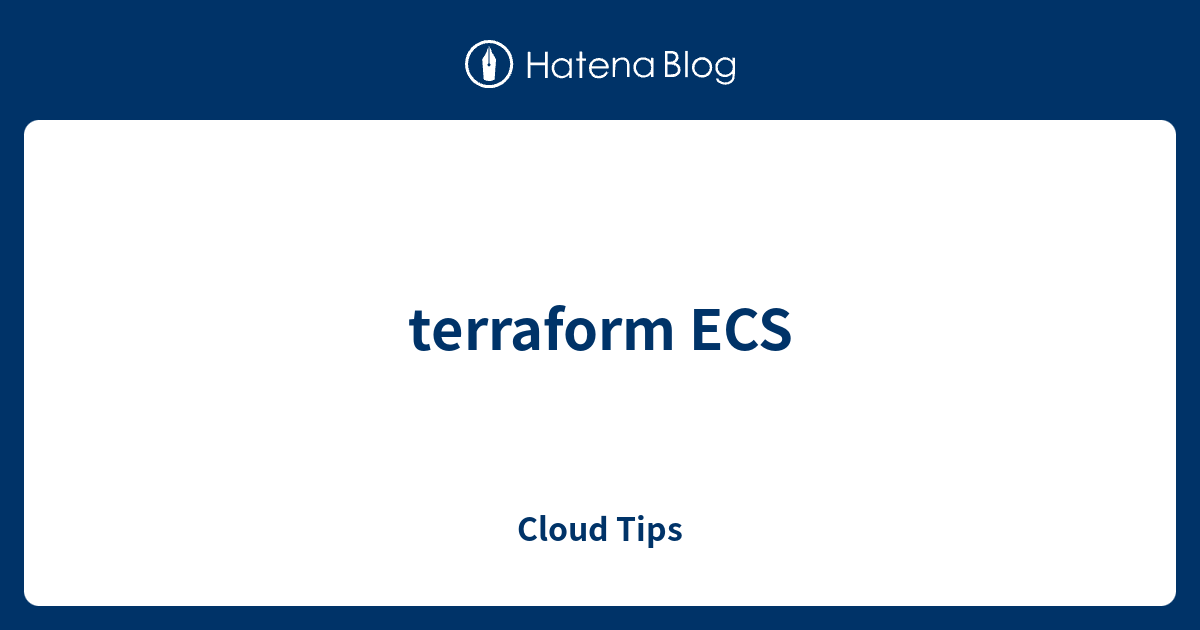 terraform ECS - Cloud Tips