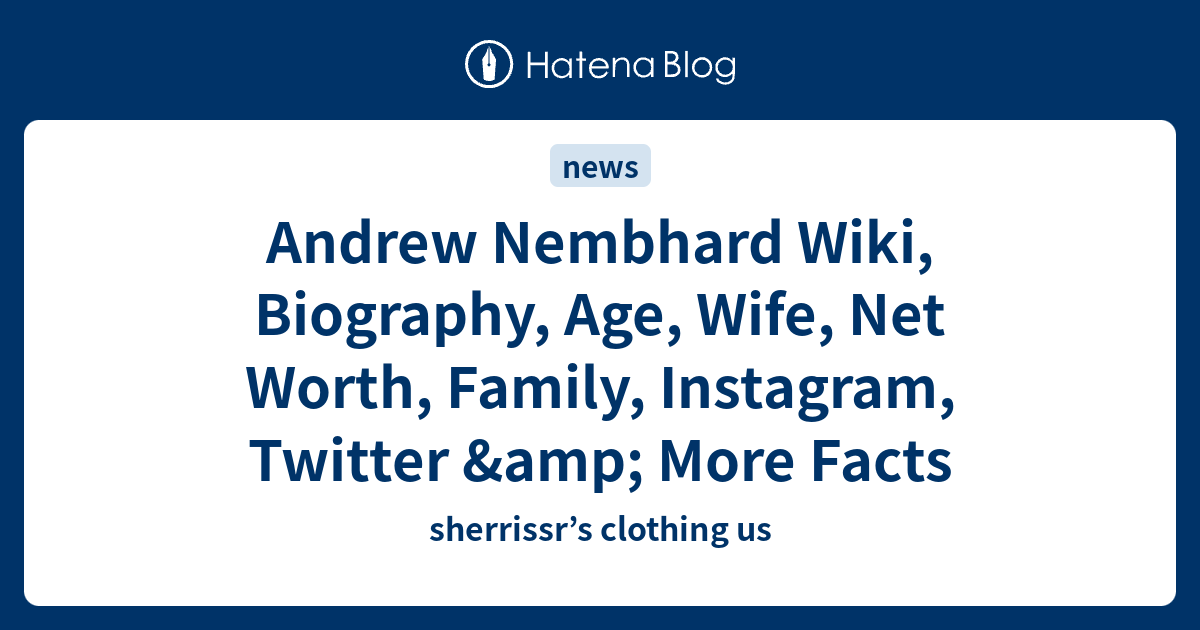 Andrew Nembhard Wiki, Biography, Age, Wife, Net Worth, Family, Instagram, Twitter & More Facts ...