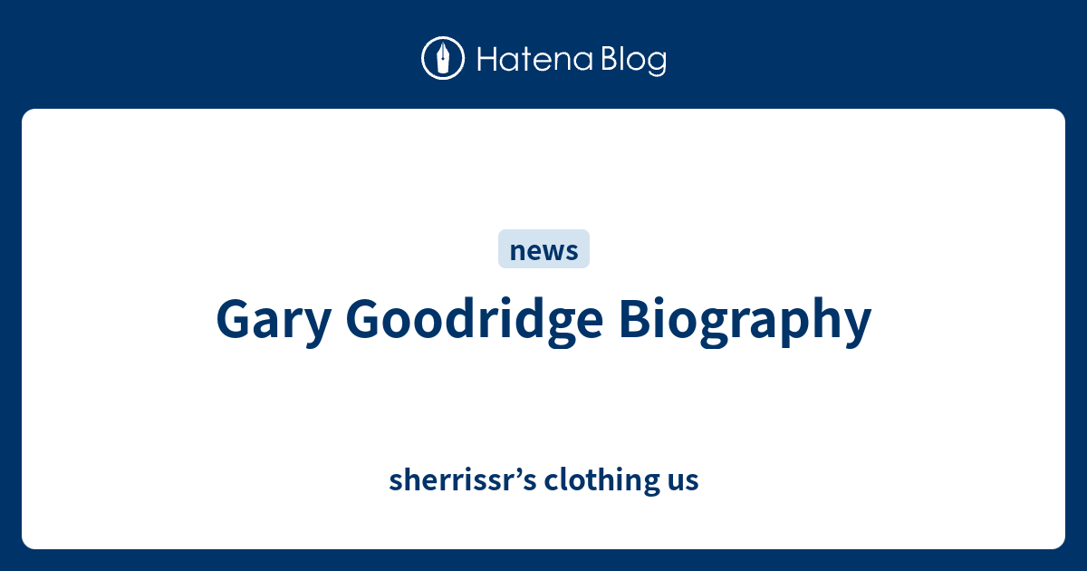 Gary Goodridge Biography - sherrissr’s clothing us