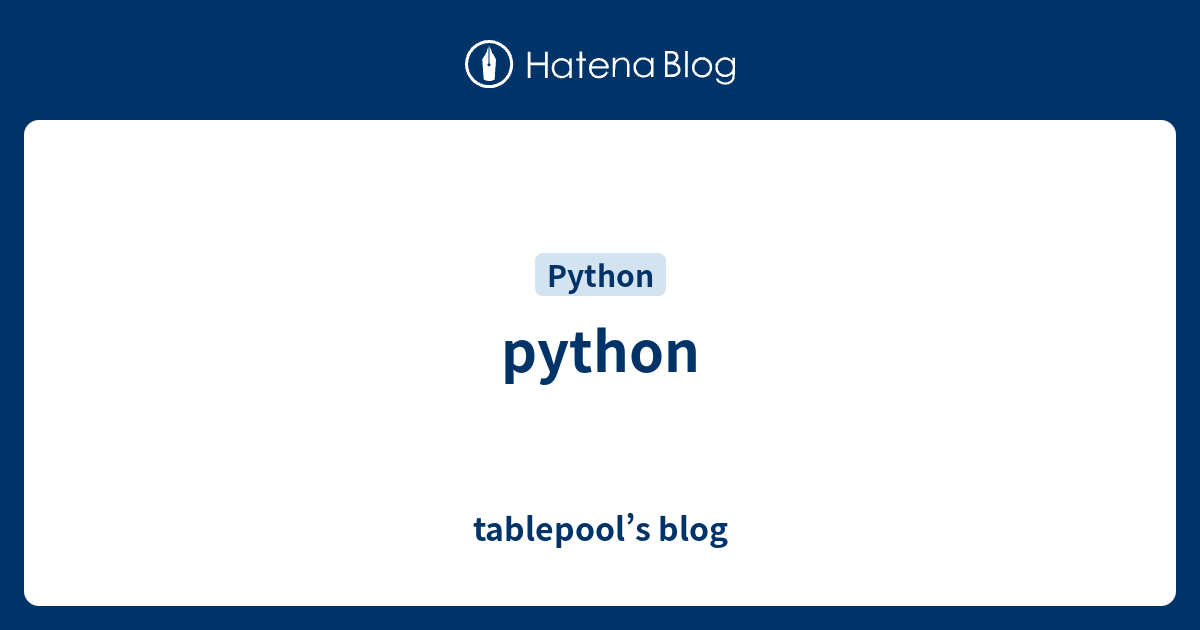 python - tablepool’s blog