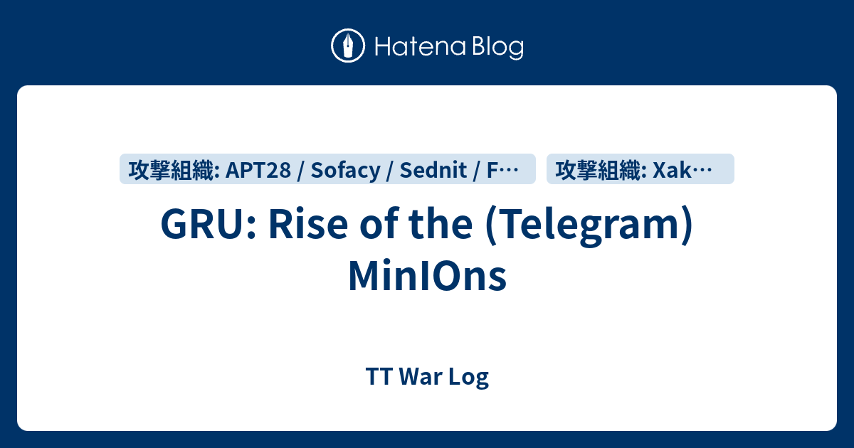 GRU: Rise of the (Telegram) MinIOns - TT War Log