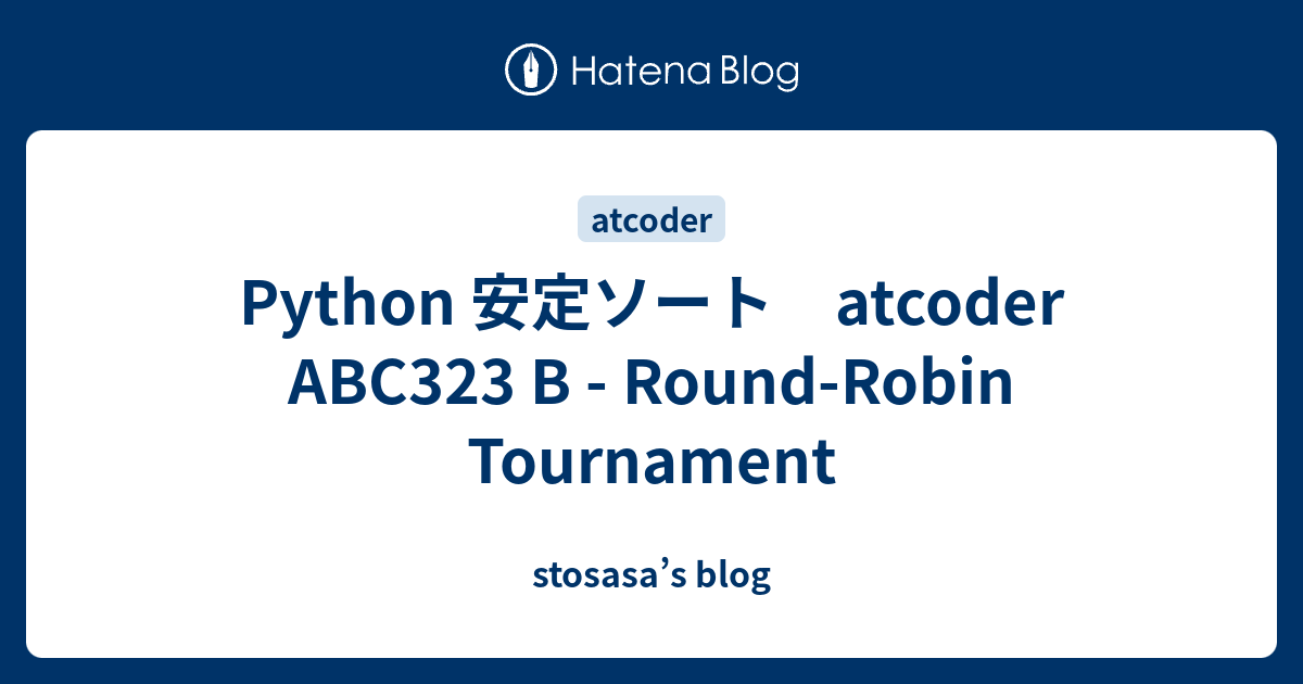 Python 安定ソート atcoder ABC323 B - Round-Robin Tournament - stosasa’s blog