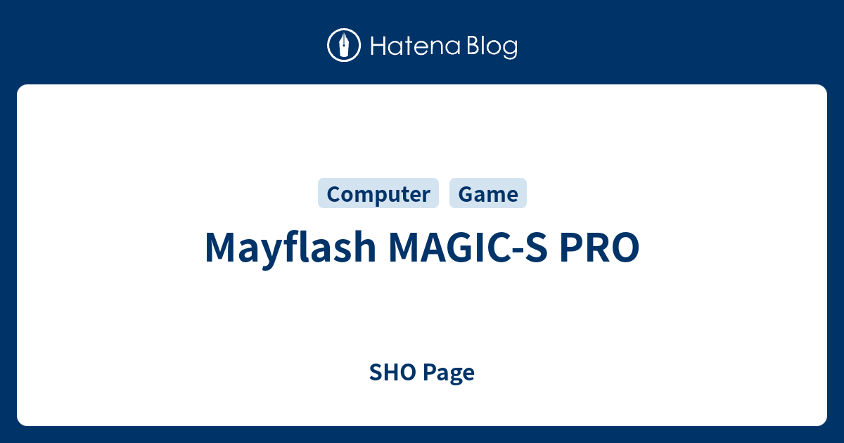 Mayflash MAGIC-S PRO - SHO Page