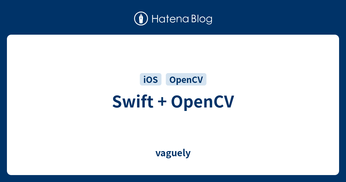Swift + OpenCV - vaguely