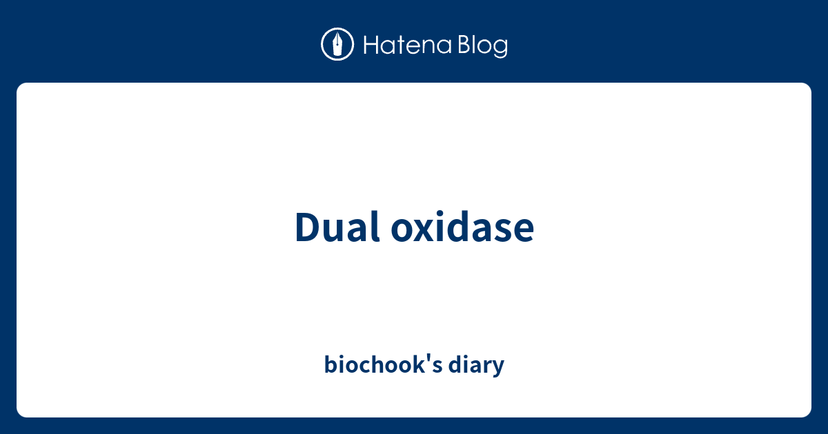 Dual oxidase - biochook's diary