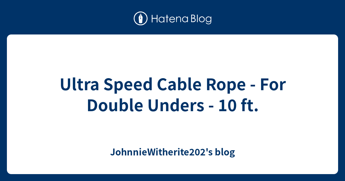 Ultra Speed Cable Rope - For Double Unders - 10 ft ...