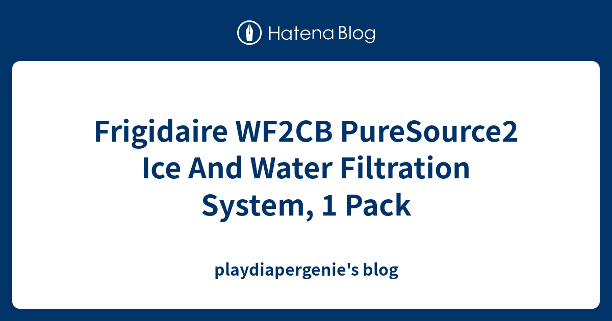 Frigidaire WF2CB PureSource2 Ice And Water Filtration System, 1 Pack ...