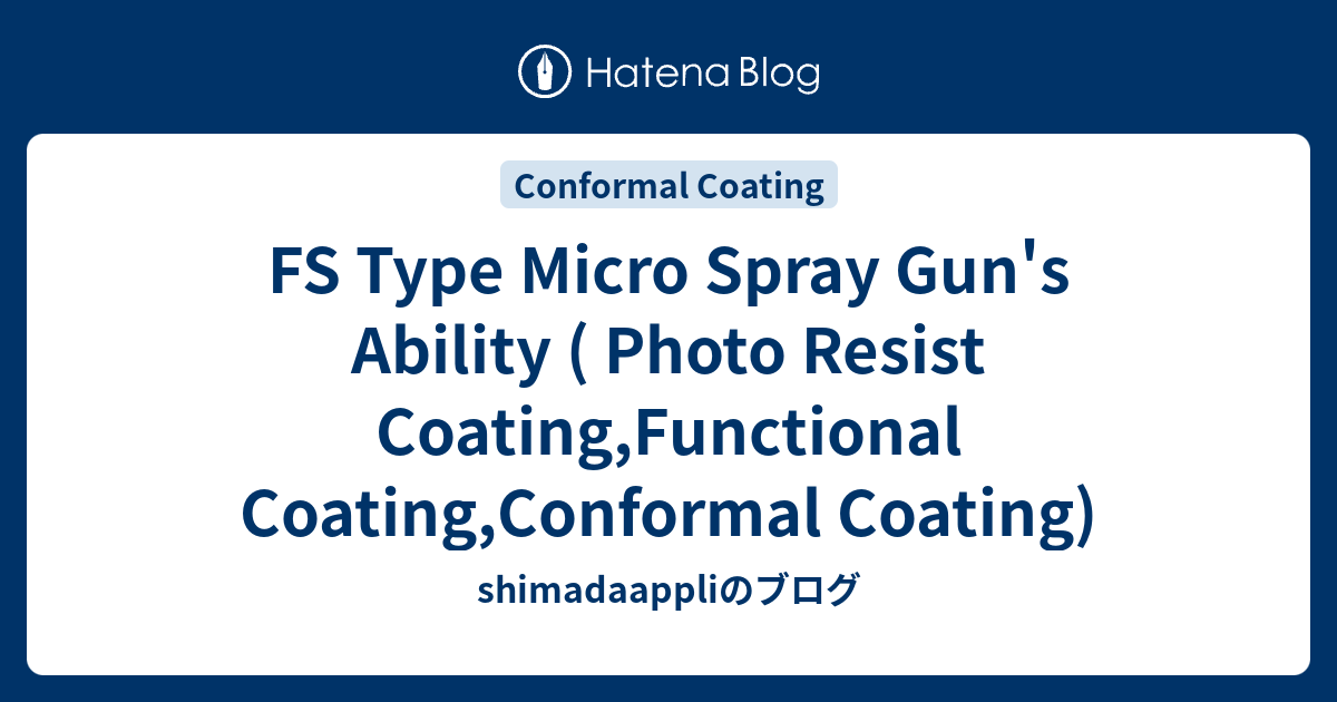 FS Type Micro Spray Gun's Ability ( Photo Resist Coating,Functional ...