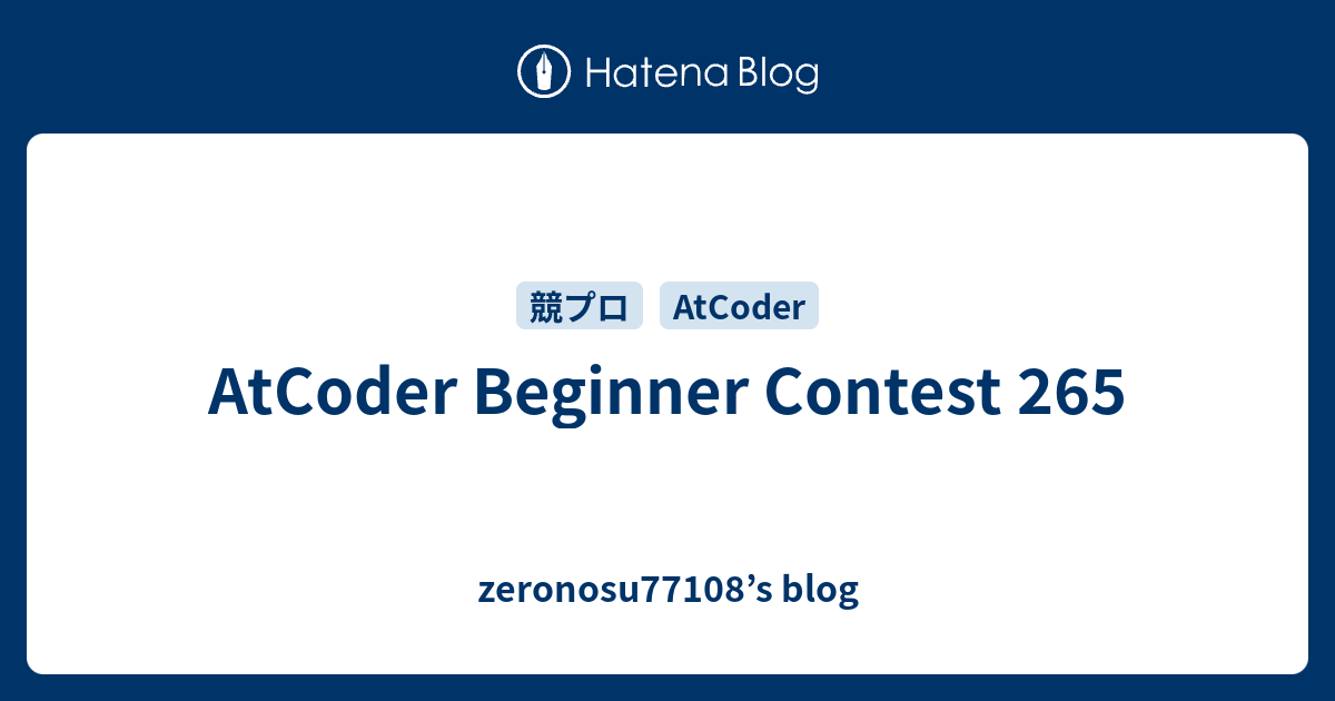 AtCoder Beginner Contest 265 - zeronosu77108’s blog