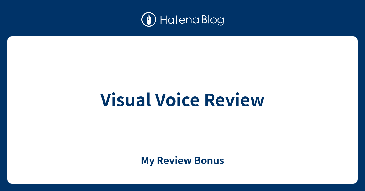 Visual Voice Review - My Review Bonus