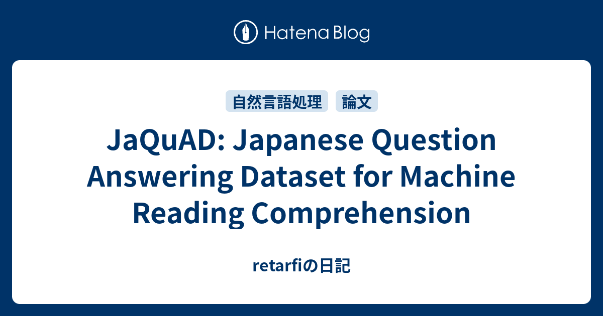 JaQuAD: Japanese Question Answering Dataset for Machine Reading ...