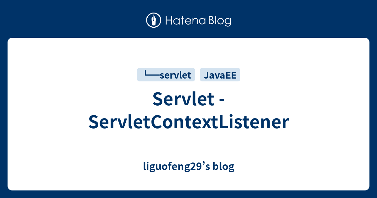 Servlet - ServletContextListener - liguofeng29’s blog