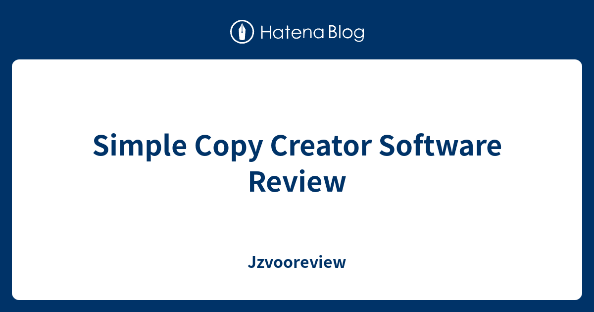 Simple Copy Creator Software Review - Jzvooreview