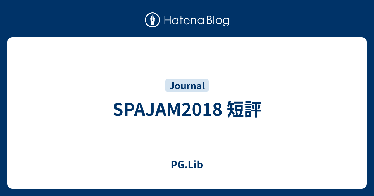 SPAJAM2018 短評 - PG.Lib
