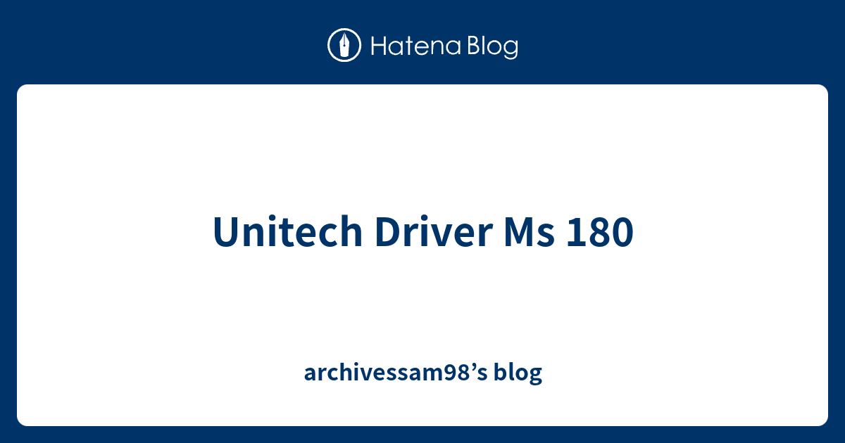 Unitech Driver Ms 180 - archivessam98’s blog