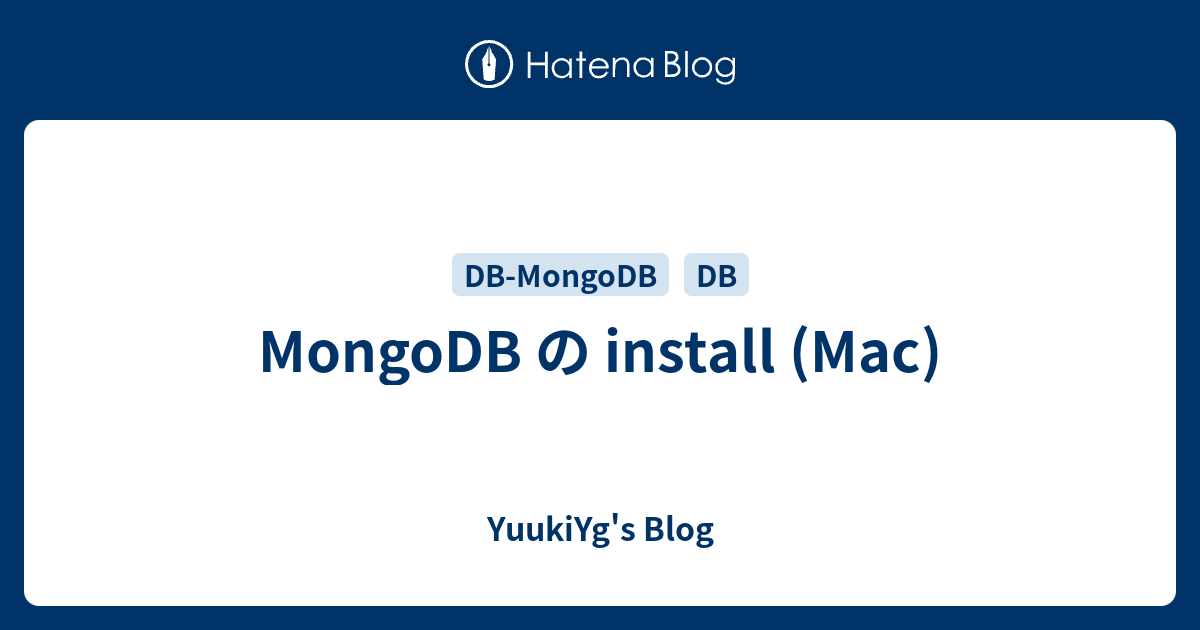 MongoDB の install (Mac) - YuukiYg's Blog