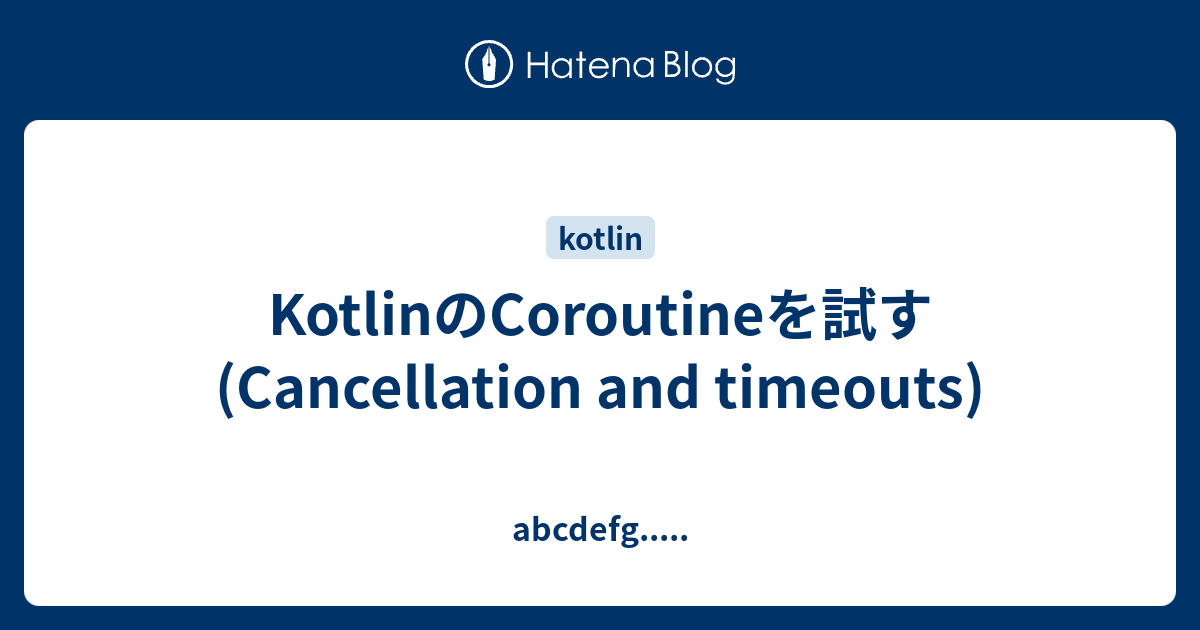 Timeout Strategies For Coroutine Cancellation In Kotlin – peerdh.com