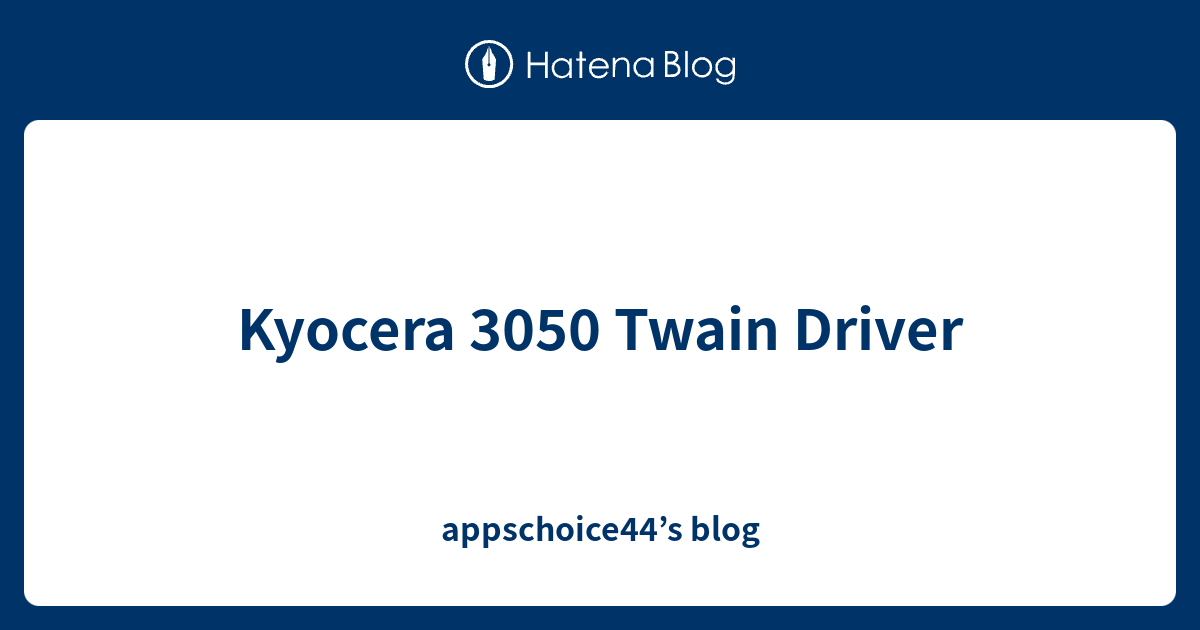 Kyocera 3050 Twain Driver - appschoice44’s blog