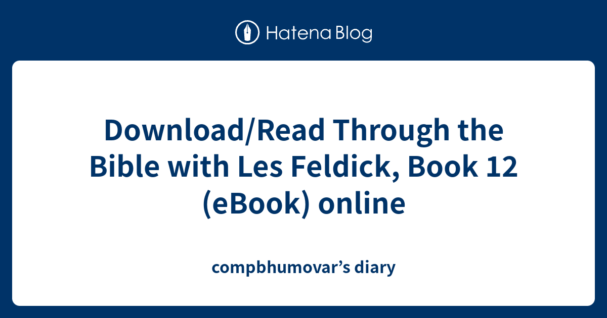 Download/Read Through the Bible with Les Feldick, Book 12 (eBook ...