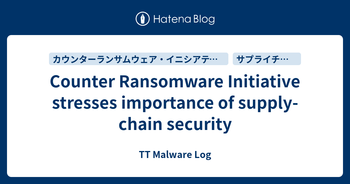 Counter Ransomware Initiative stresses importance of supply-chain ...