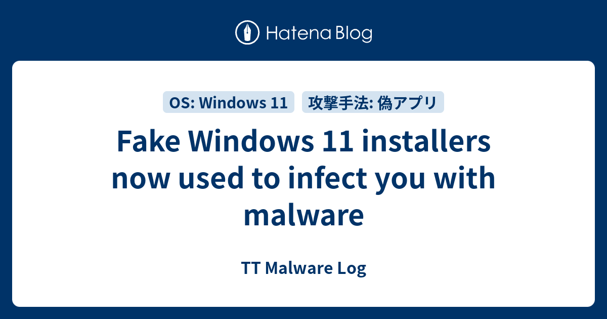 Fake Windows 11 installers now used to infect you with malware - TT ...