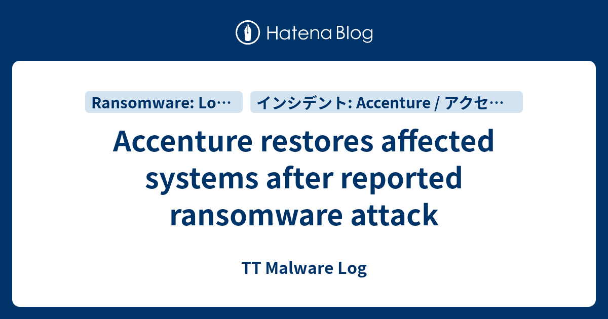 Accenture restores affected systems after reported ransomware attack ...
