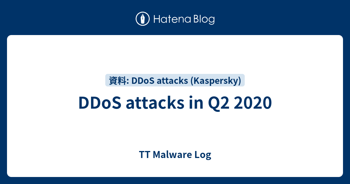 DDoS attacks in Q2 2020 - TT Malware Log