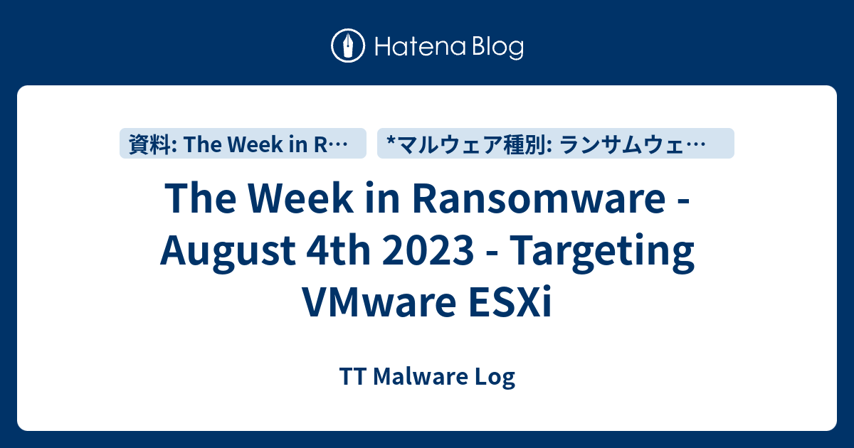 The Week in Ransomware - August 4th 2023 - Targeting VMware ESXi - TT ...
