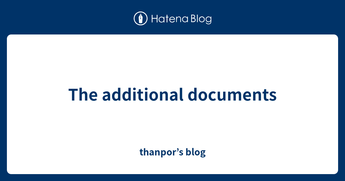 The additional documents - thanpor’s blog
