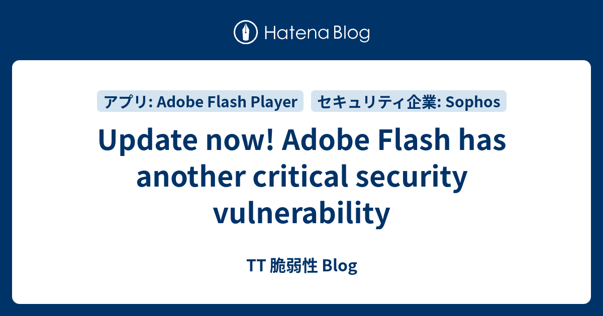 Update now! Adobe Flash has another critical security vulnerability ...
